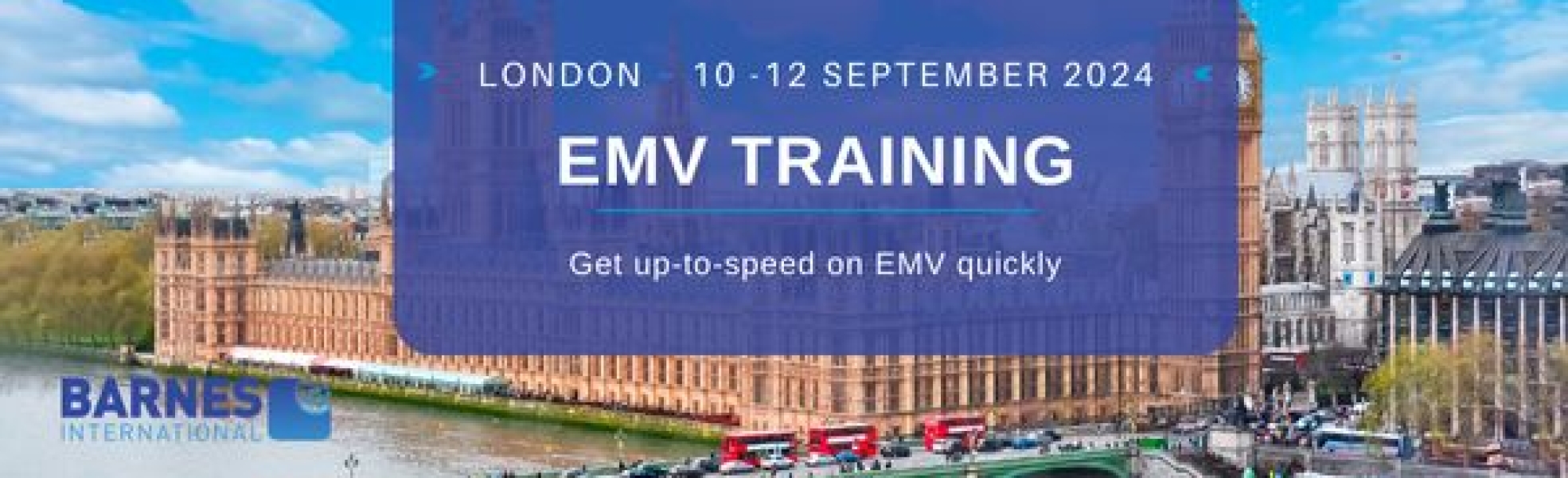 EMV Training Course, London, 10-12th September 2024 | Barnes International